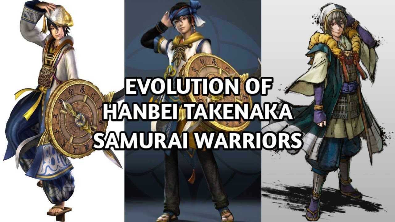 EVOLUTION HANBEI TAKENAKA SAMURAI WARRIORS 3 - SAMURAI WARRIORS 5 - YouTube