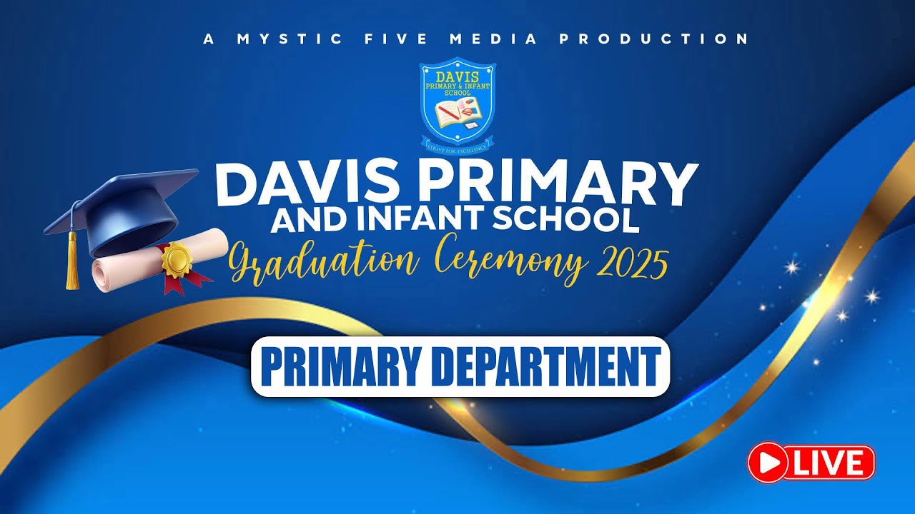 Davis Primary and Infant School, (Primary Department) Graduation Ceremony 2025 - YouTube