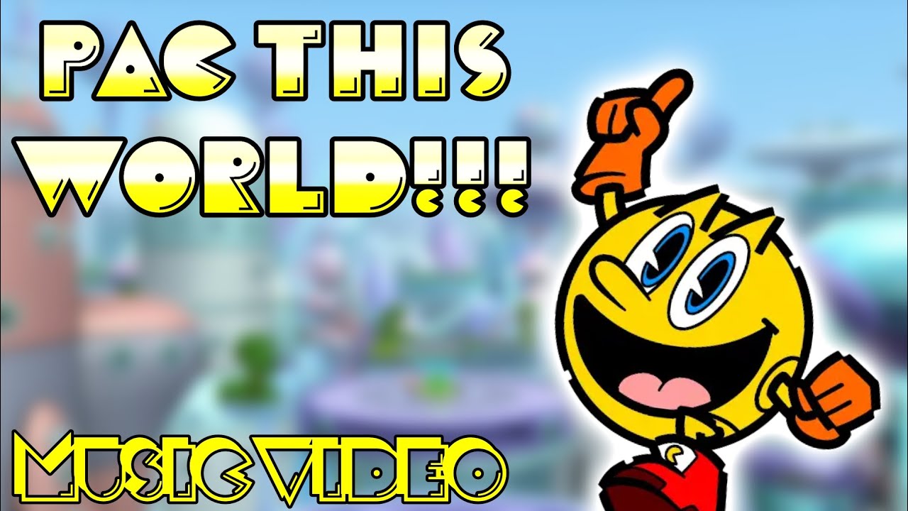 Pac-Man And The Ghostly Adventures // Pac This World!!! // Music Video ...
