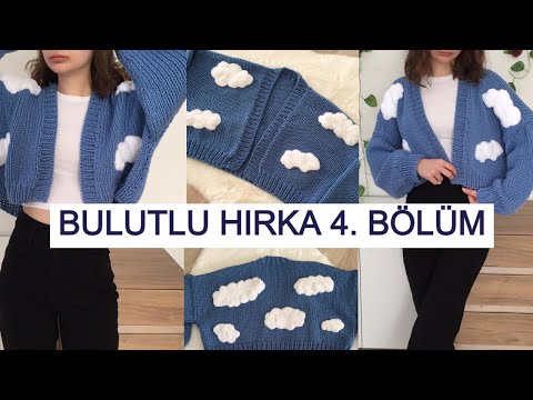 Bulutlu hırka 4.bölüm (dikiş,bulut,ön bant) #knitting #örgü #salaşhırka #hırka #cardigan.