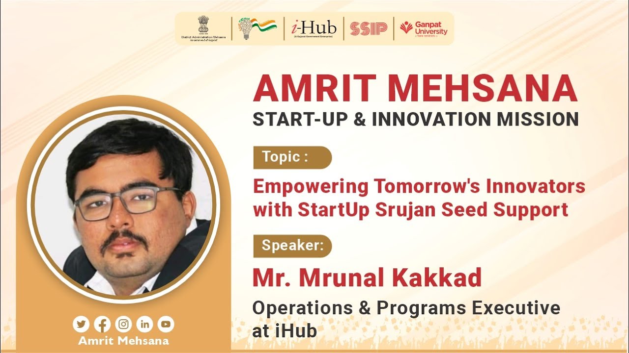 Empowering Tomorrow's Innovators with Startup Srujan Seed Support By Shri Mrunal Kakkad - YouTube