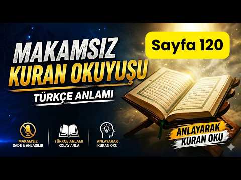 Sayfa 120 | En'am Suresi (6. Cüz) | Arapça Takipli, Türkçe Mealli | Kelime Kelime Okunuş
