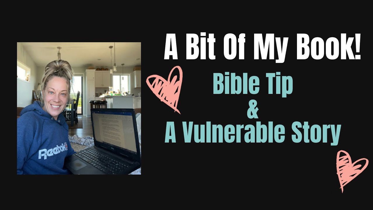 A bit of my book! “A Bible Tip and A Vulnerable Story” - YouTube