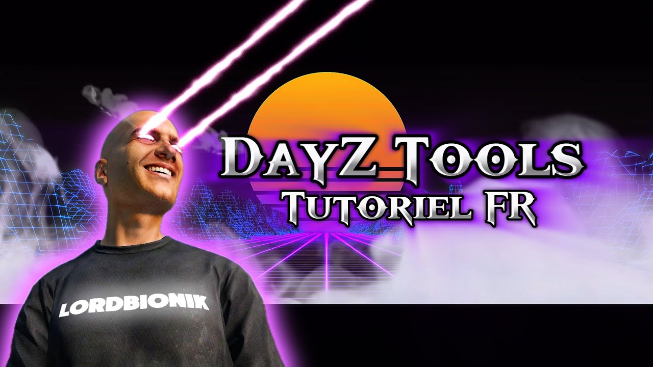 TUTO DayZ Tools - Installation + Utilisation + Bonus et Astuce - YouTube