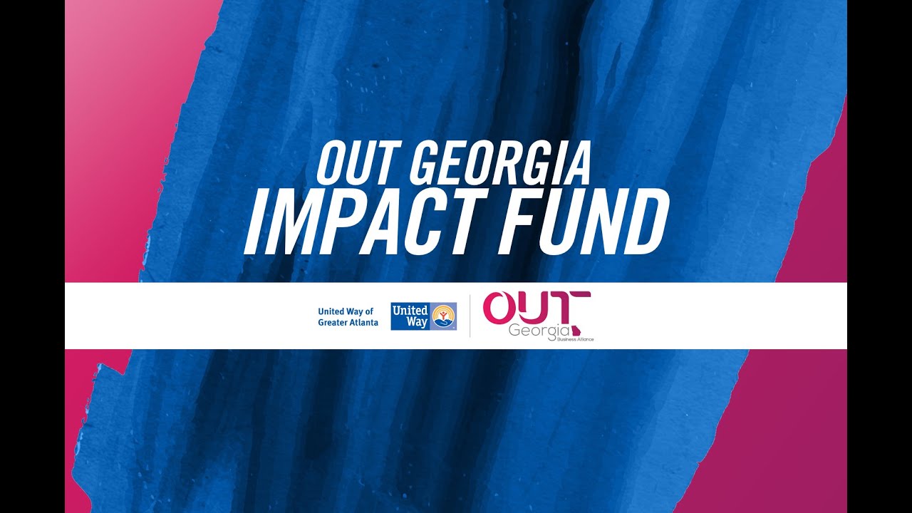 Special Announcement for the OUT Georgia Impact Fund, powered by United ...