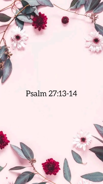 Wait for the Lord | Psalms 27:13-14 | #shorts #youtubeshorts #dailybibleverse. - YouTube