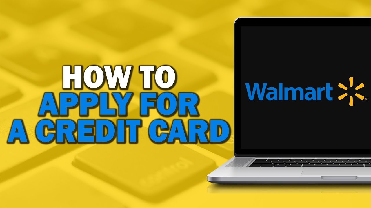 How to Apply for a Walmart Credit Card (Easiest Way) - YouTube