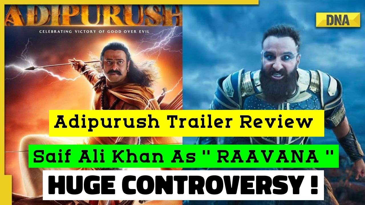 Adipurush trailer Review | Saif Ali Khan as Raavan | Adipurush reviews ...