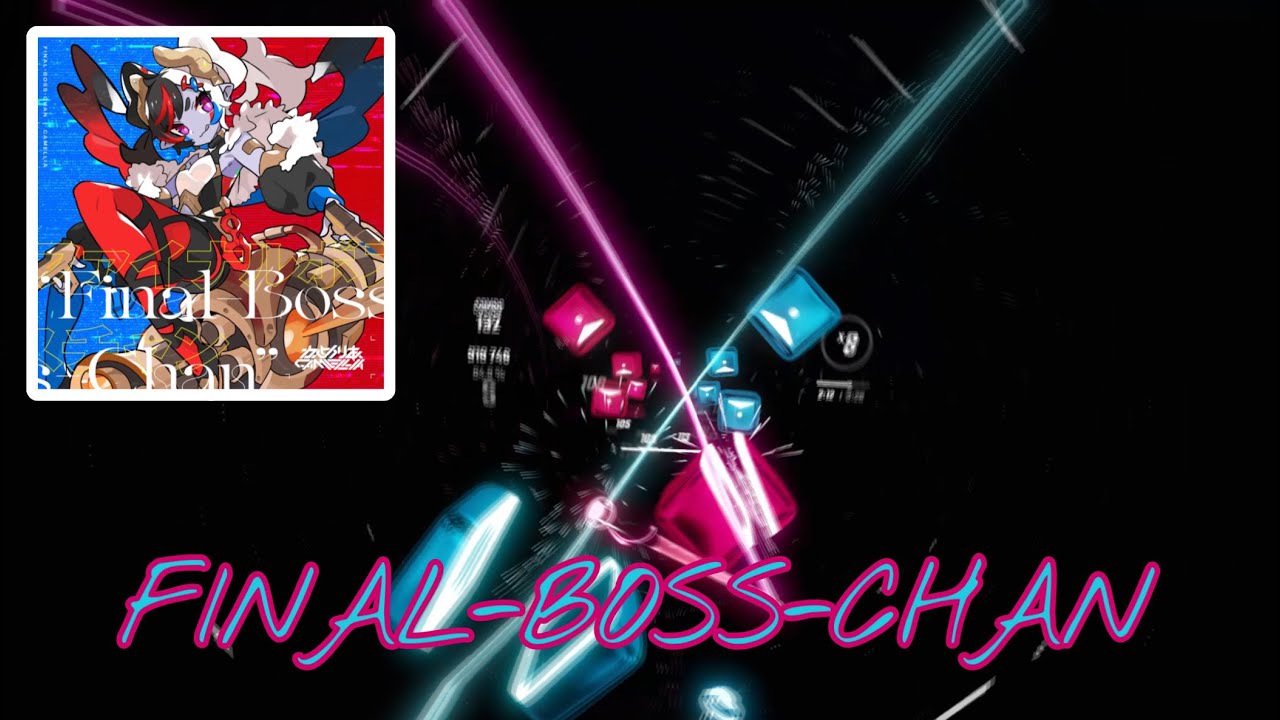 Beat Saber │︎ FINAL-BOSS-CHAN │︎ but Harder - YouTube