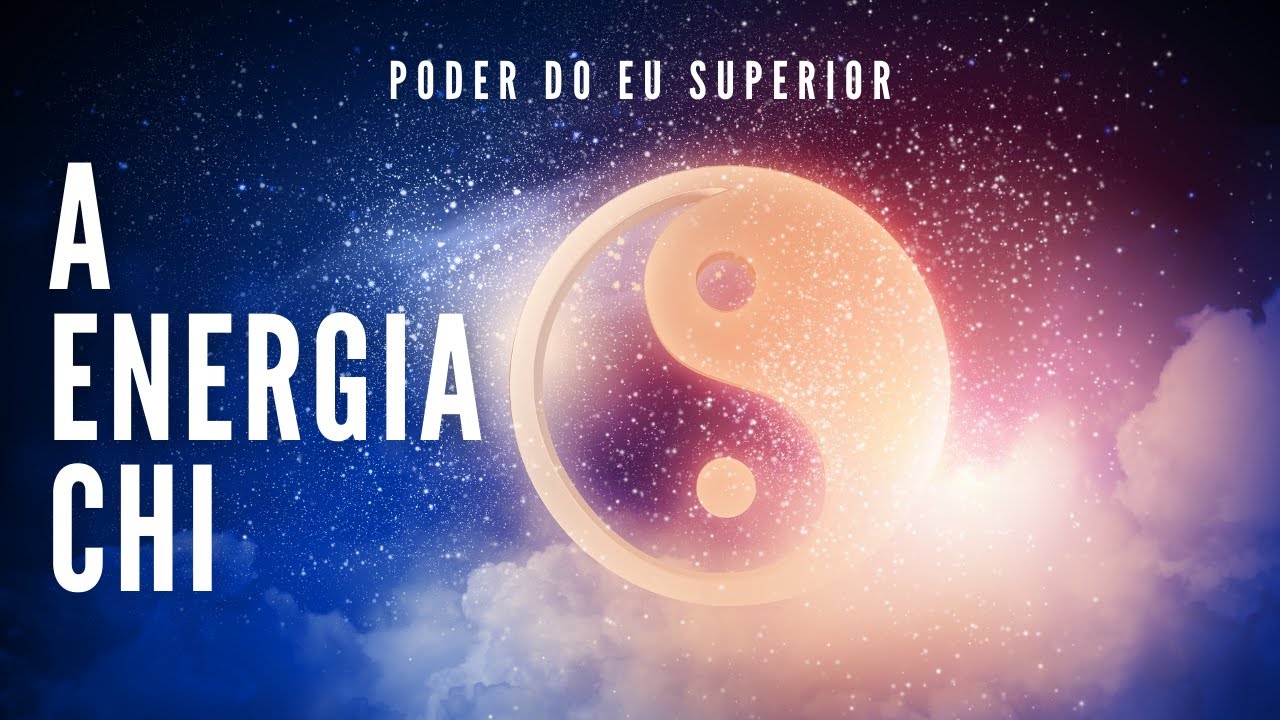 Energia cósmica primordial parte 5 | A ENERGIA CHI - YouTube