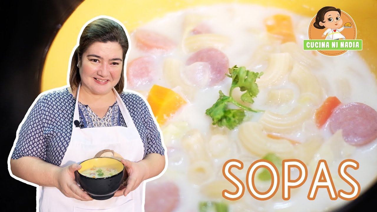 Classic Sopas + Different Kinds of Milk | Cucina Ni Nadia - YouTube