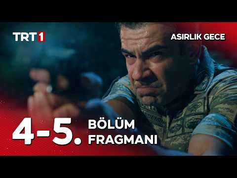 Asırlık Gece 4. ve 5. Bölüm Fragmanı