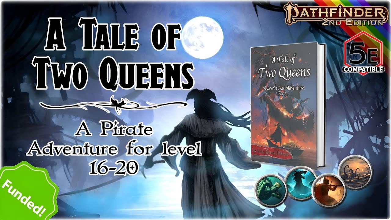 A TALE OF TWO QUEENS - A Pirate Adventure for 5e & PF2e - YouTube