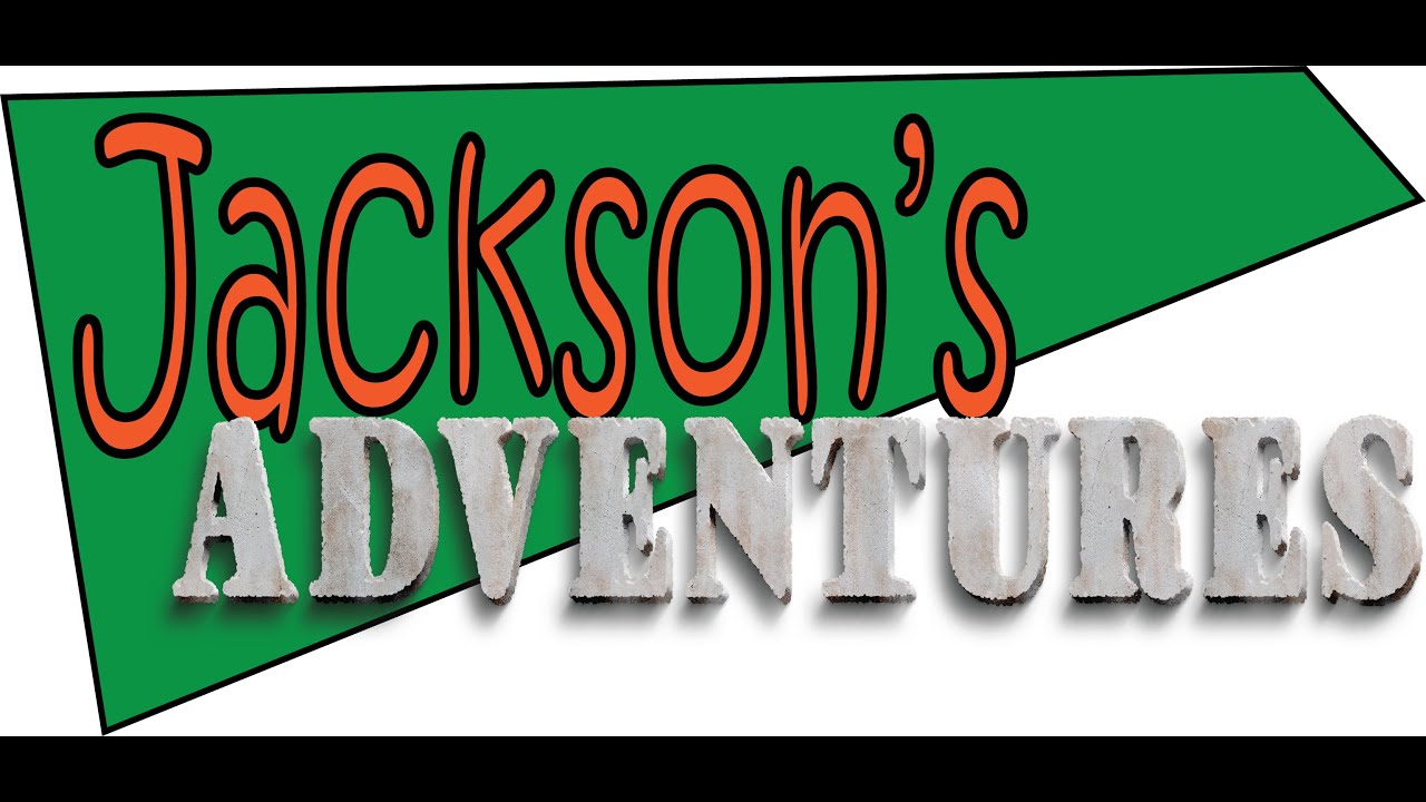 Jackson's Adventures Intro Clip - YouTube