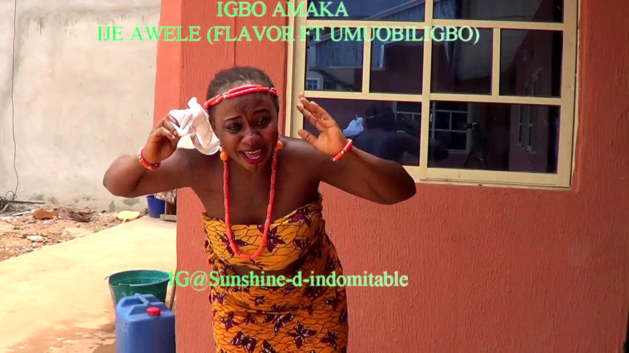 IJE AWELE BY FLAVOR FT UMUOBILIGBO - YouTube