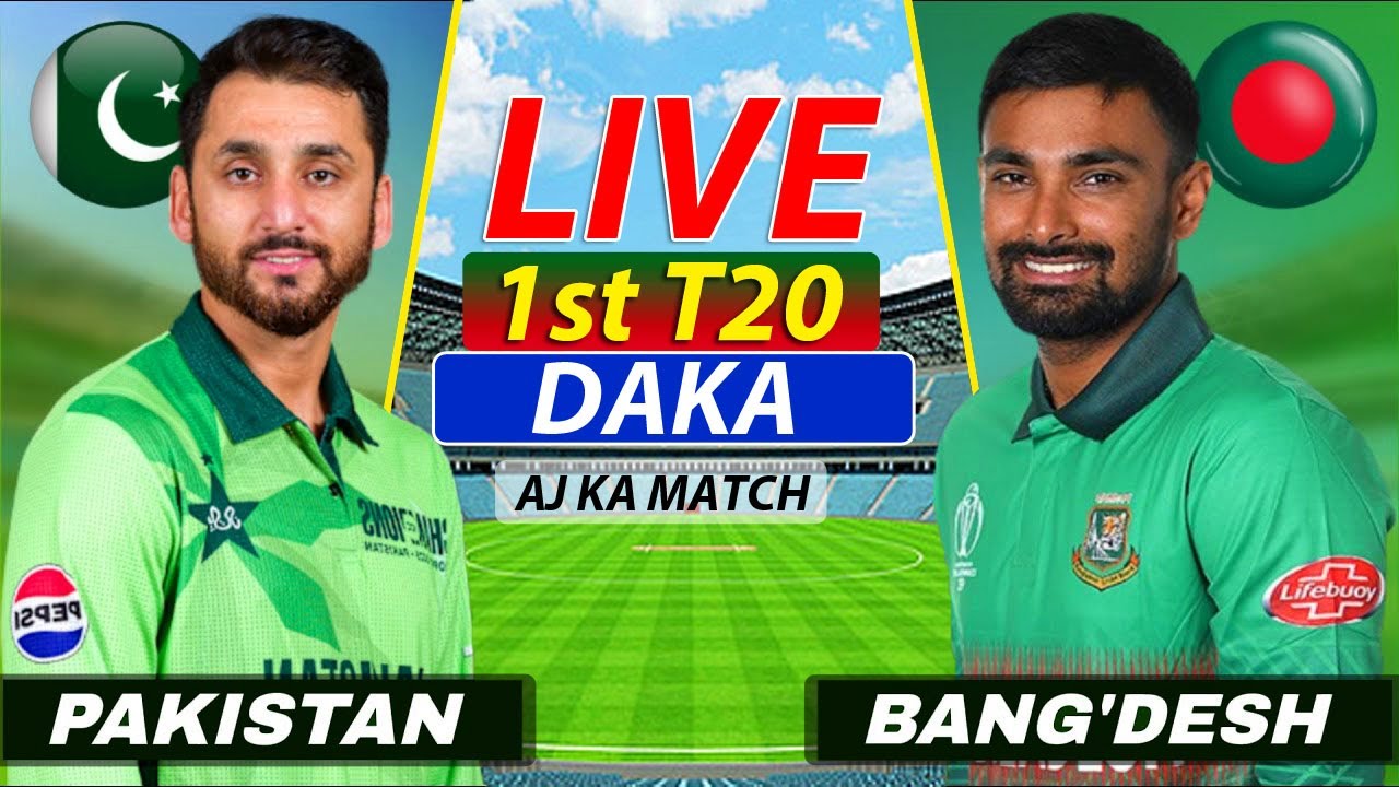 LIVE : PAK Vs BANG Match 1st T20 | Live Cricket Match Today | PAK Vs ...