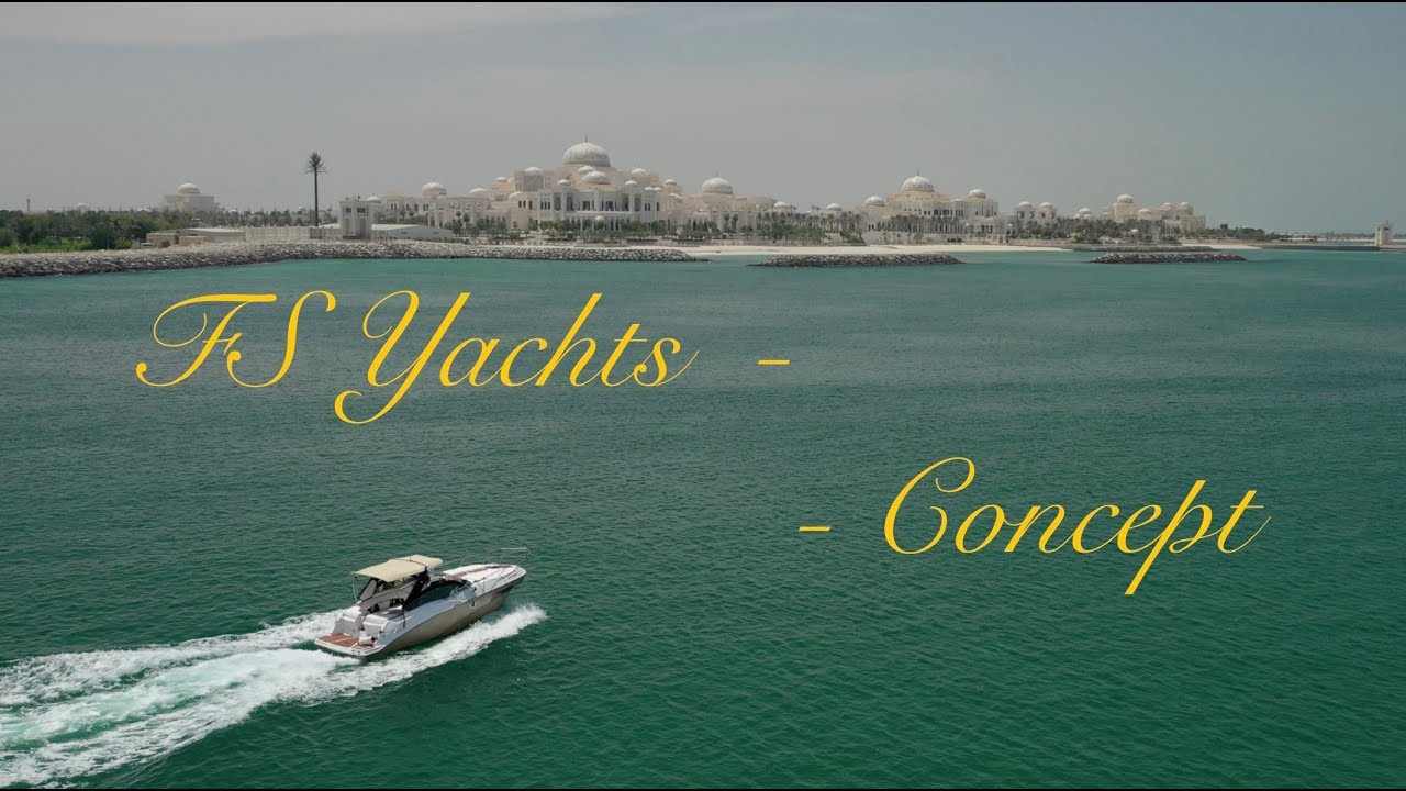 FS Yachts - Concept (UAE Boating - Captain's Club) - YouTube