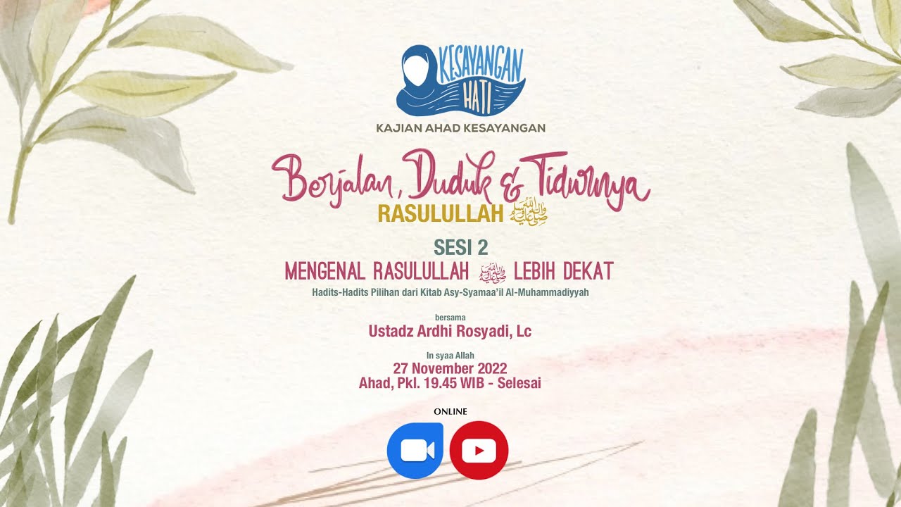 MENGENAL RASULULLAH ﷺ LEBIH DEKAT: BERJALAN, DUDUK, & TIDURNYA ...