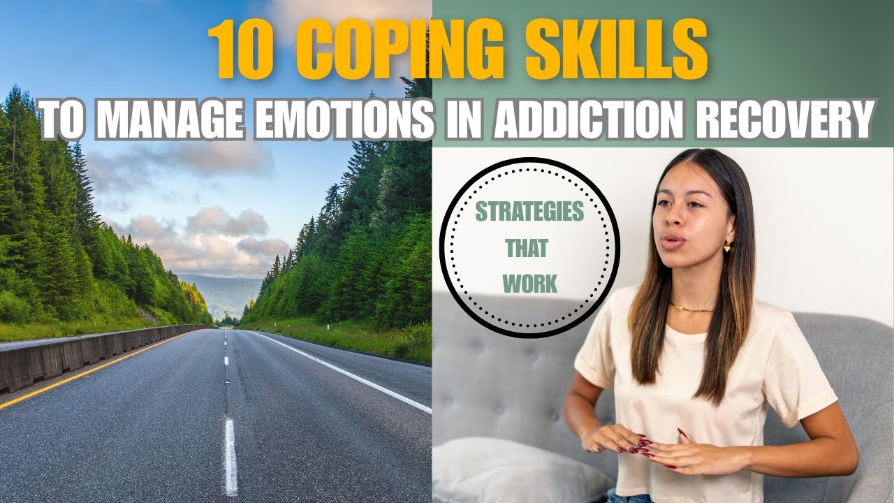 10 Coping Skills to Manage Emotions in Addiction Recovery - YouTube