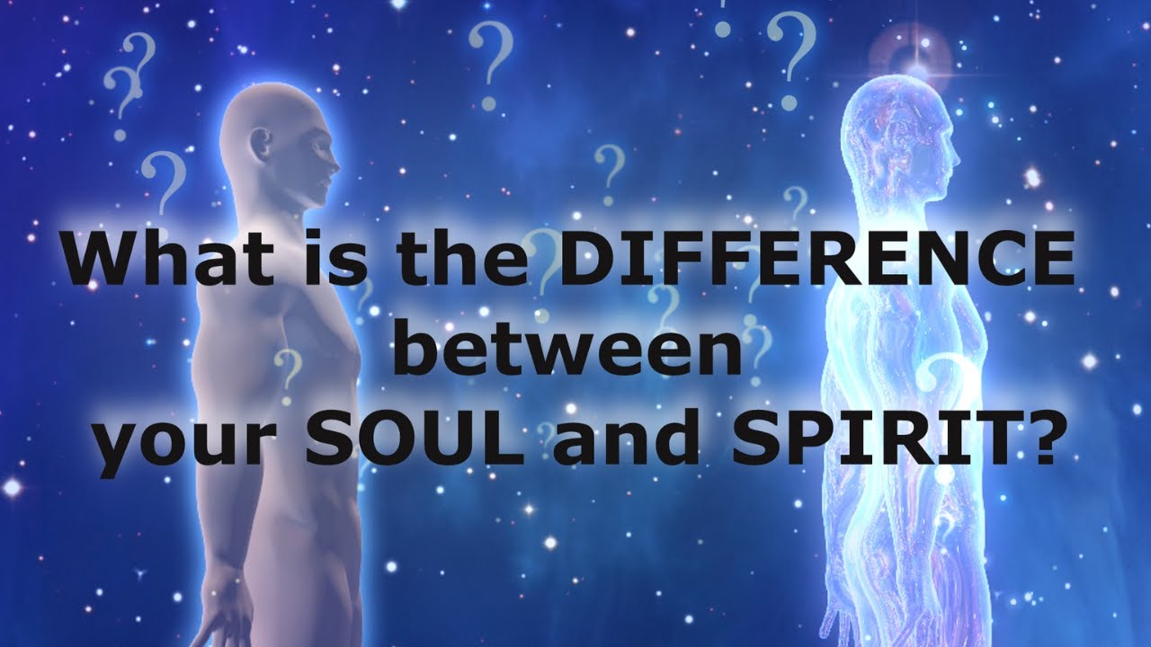 What is the difference between the soul and the spirit? #SOULvsSPIRIT# ...