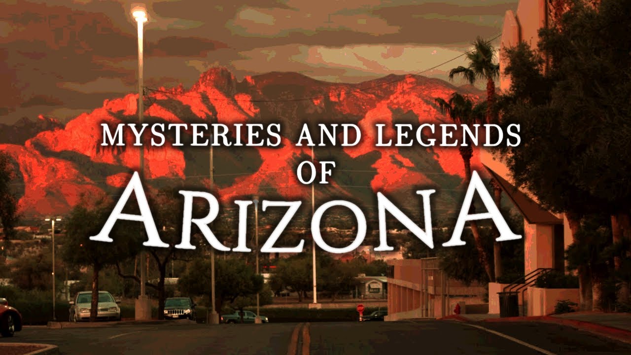 Mysteries and Legends of Arizona - YouTube