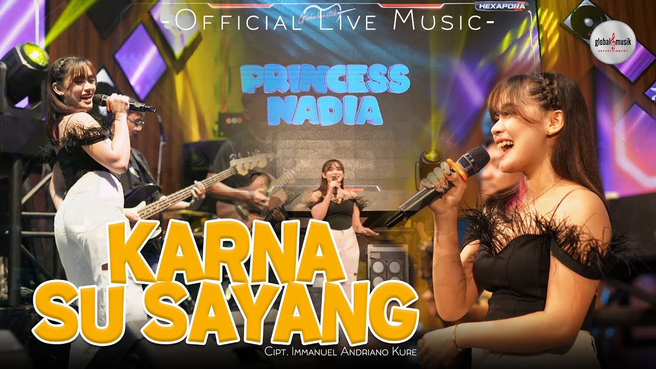 Princes Nadia - Karna Su Sayang (Official Live Music) - YouTube