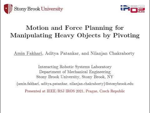 Motion & Force Planning for Manipulating Heavy Objects by Pivoting (IEEE/RSJ IROS 2021) - YouTube