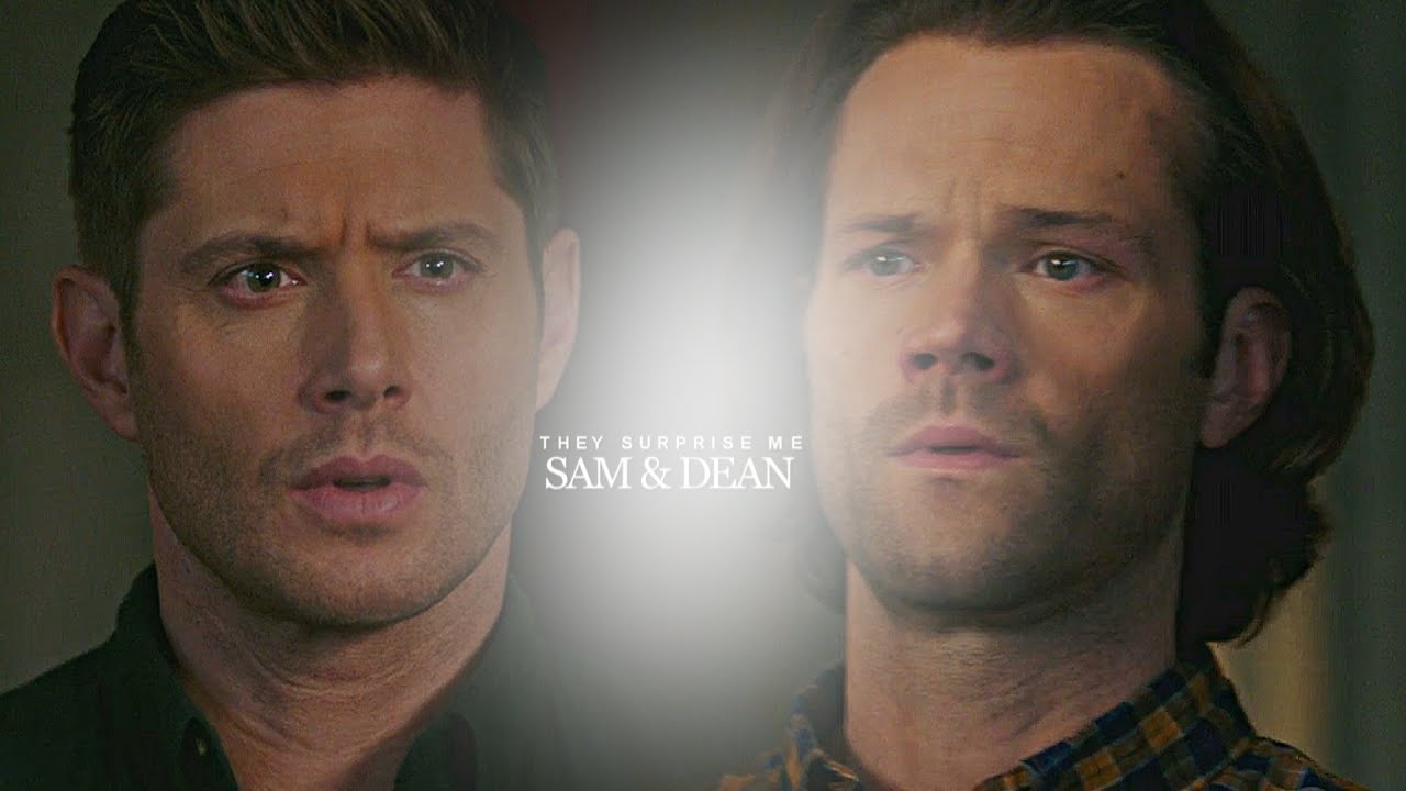 sam & dean || they surprise me. - YouTube