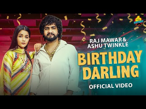 Birthday Darling (Official Video) | Biru Kataria | Raj Mawar | Ashu Twinkle| New Haryanvi Songs 2023