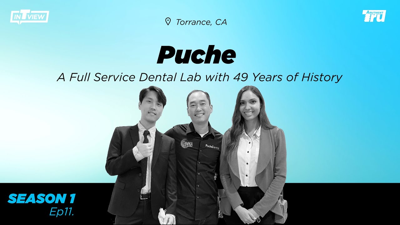 InTRUview S1 Ep. 11: A Full Service Dental Lab with 49 Years of History—Puche Dental Lab - YouTube