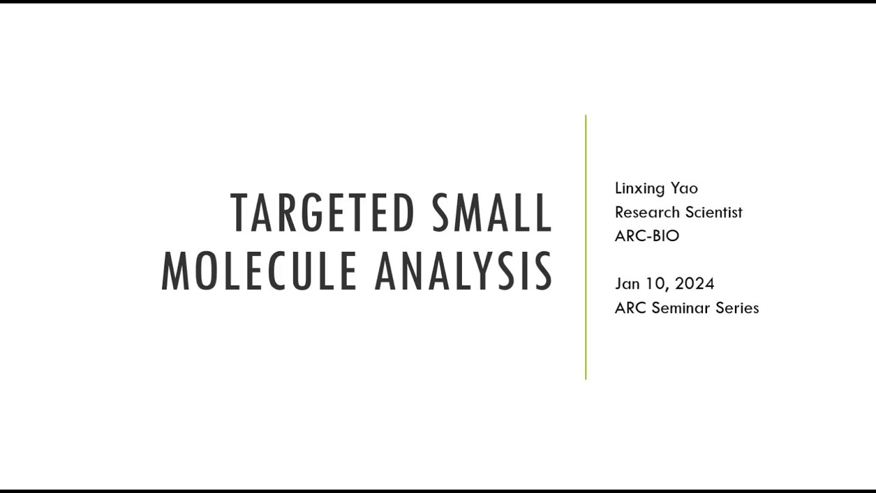 ARC Seminar Series: Targeted Small Molecule Analysis - YouTube