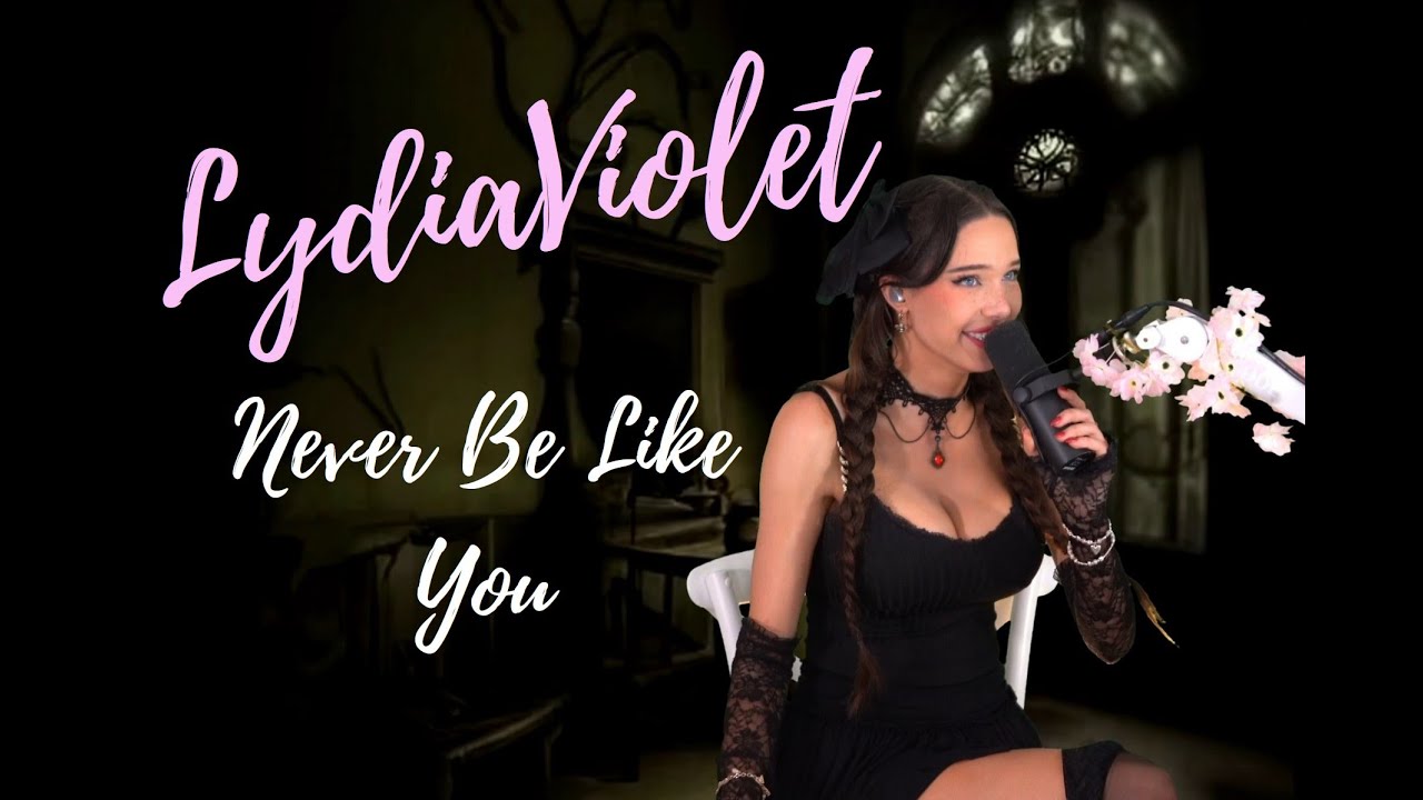 Lydia Violet - Never Be Like You - YouTube