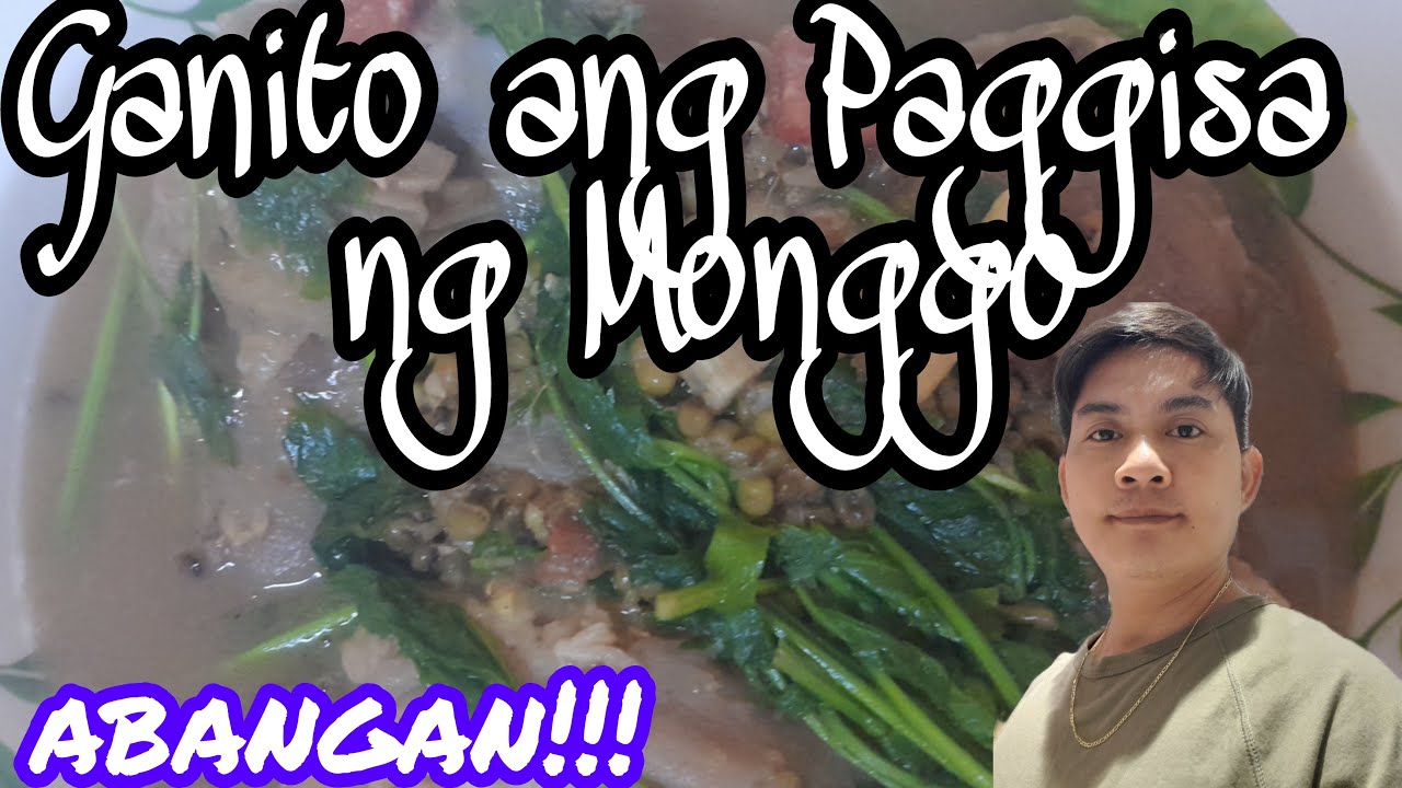 Monggo recipe || Ganito ang paggisa ng monggo para lalong sumarap ...