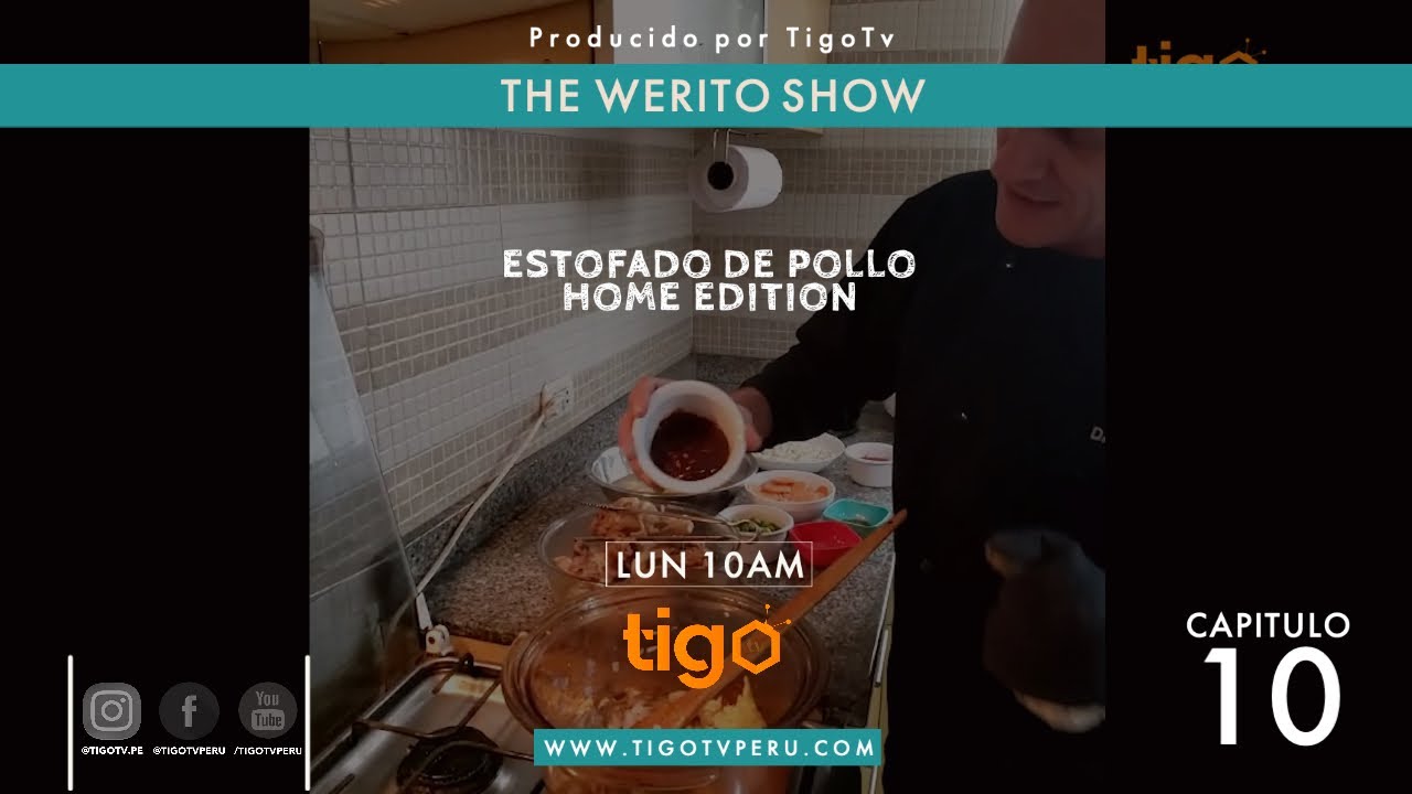 capitulo 10: estofado de pollo - The Werito Show - Home Edition - YouTube