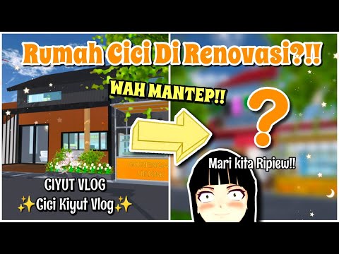 CIYUT VLOG #6 [ WAH RUMAHKU DI RENOVASI GUYS!! MARI KIRA RIPIEW ] | Sakura School Simulator