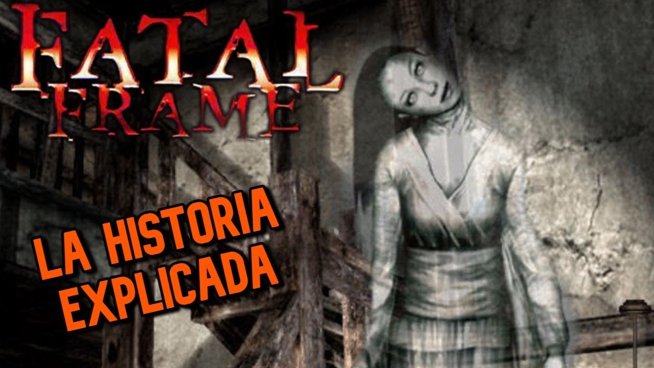 FATAL FRAME LA HISTORIA COMPLETA 👻👻👻 - YouTube