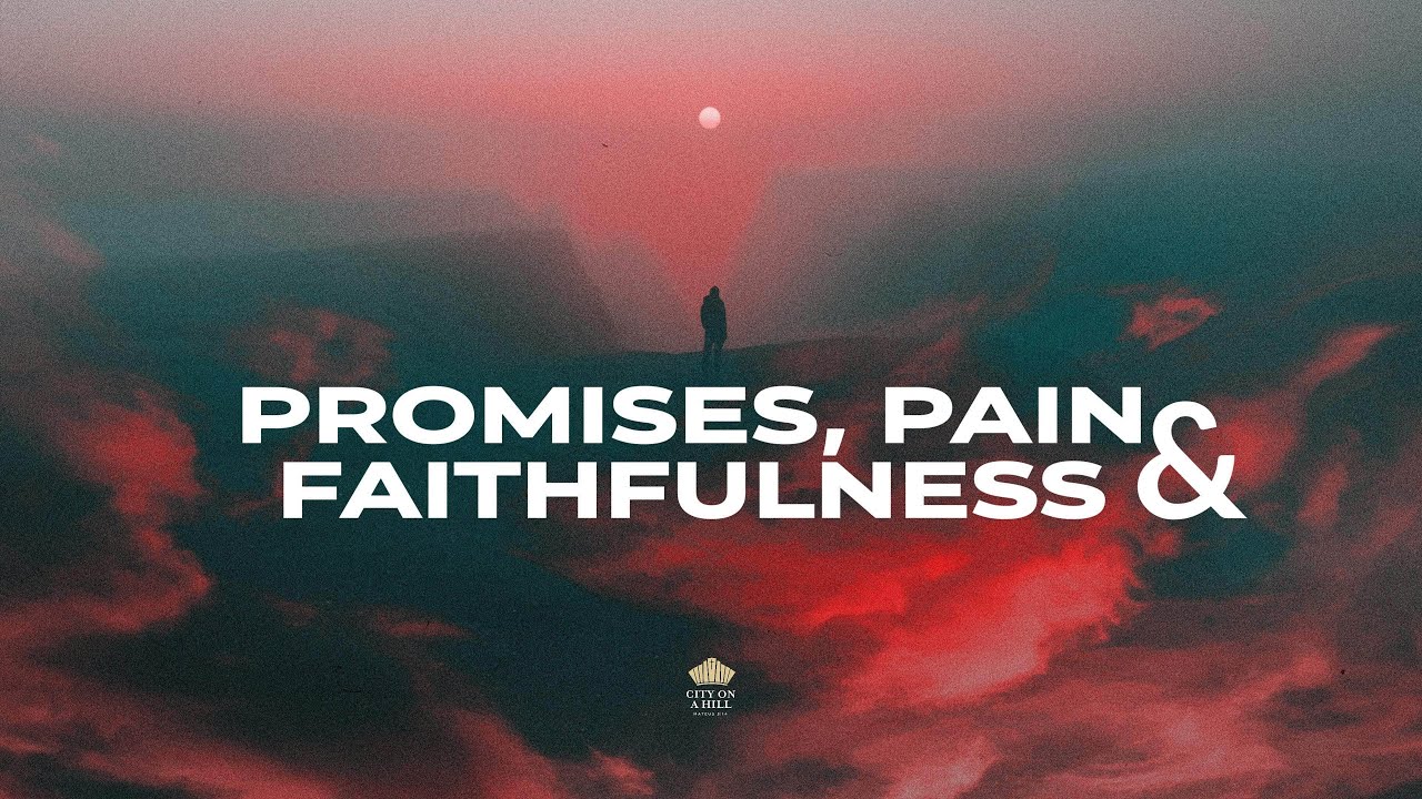 PROMISES, PAIN AND FAITHFULNESS | Pastor and Teacher Elias Recinos ...