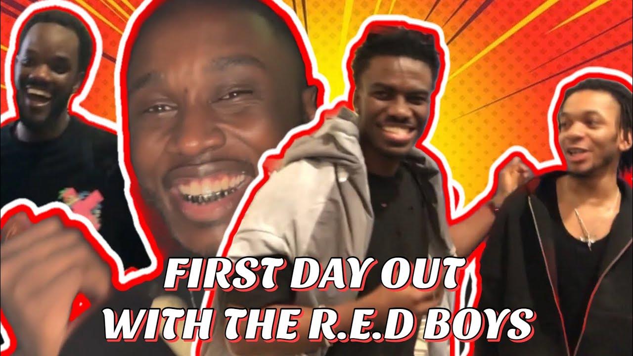 FIRST DAY OUT WITH R.E.D BOYS - YouTube