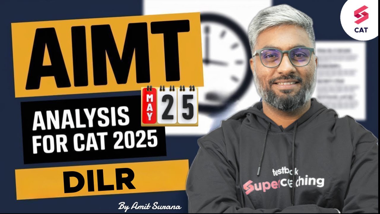 CAT 2025 Preparation | CAT 2025 25th May AIMT DILR Analysis by Amit ...