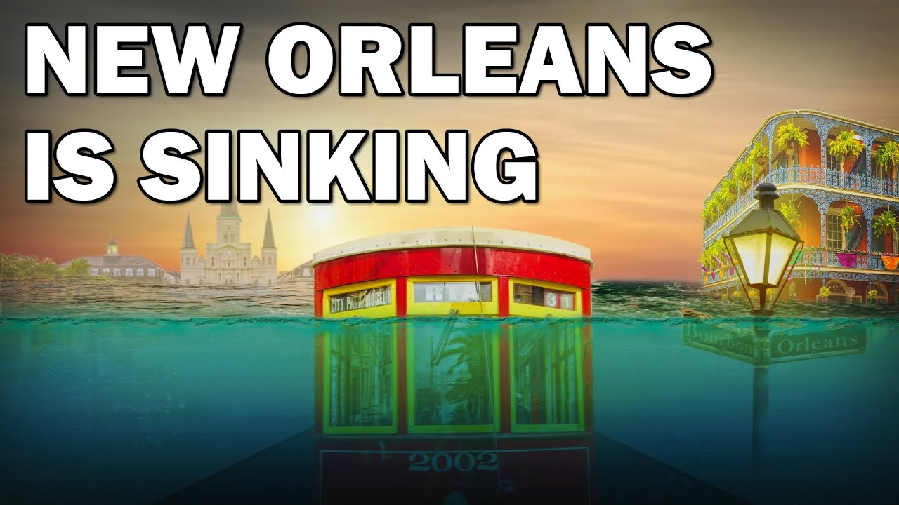 Why No One Can Save New Orleans From Sinking - YouTube