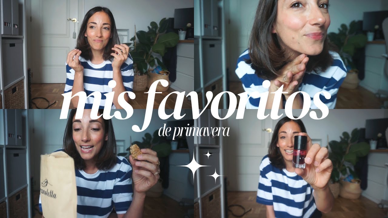 FAVORITOS PRIMAVERA - Deco, haul, skincare, moda y mucho mas! - YouTube