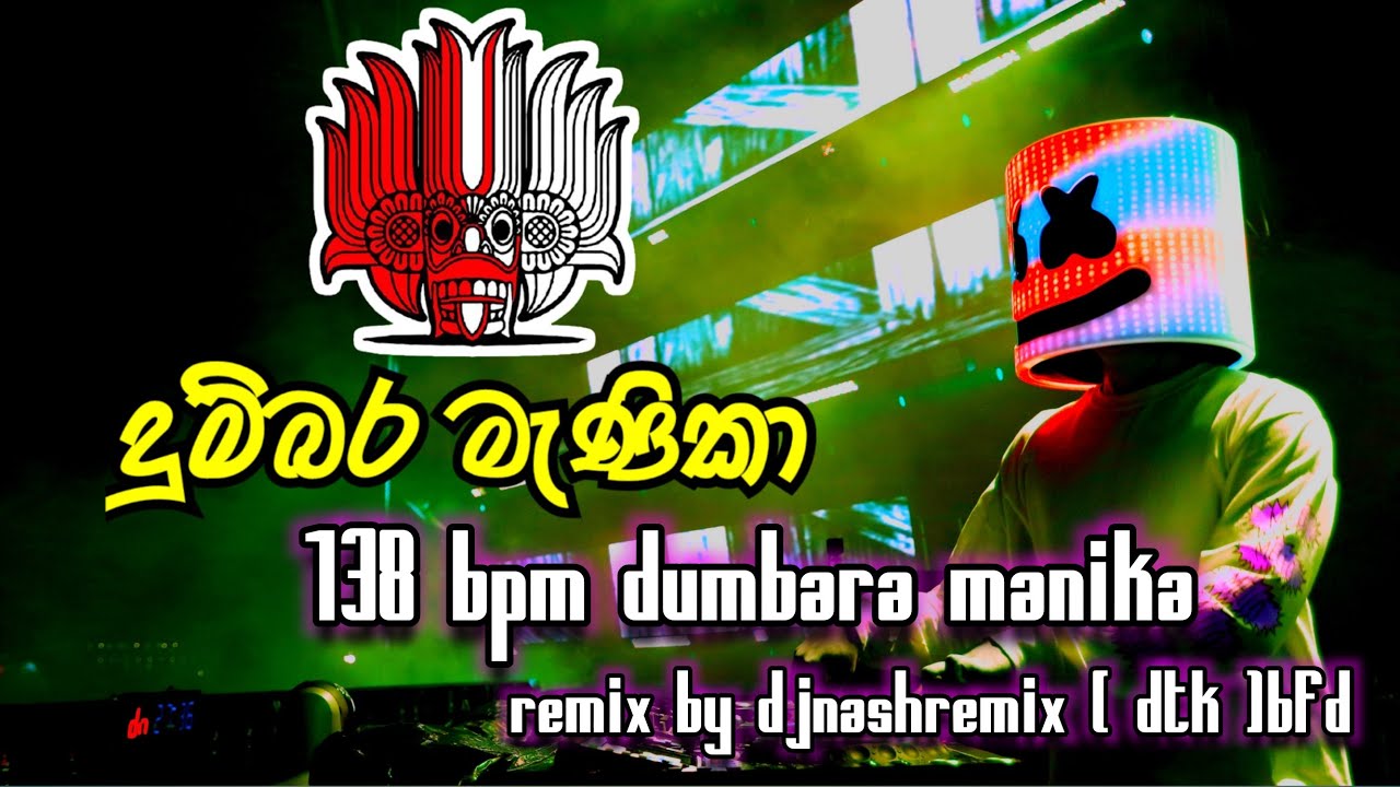 138 Dumbara Manika Kawadi FT Papare Mix BY DJNasHReMix ( DTK )BFD 2023 ...