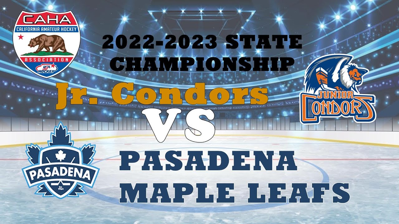 Pasadena Maple Leafs vs Jr. Condors CAHA game - YouTube