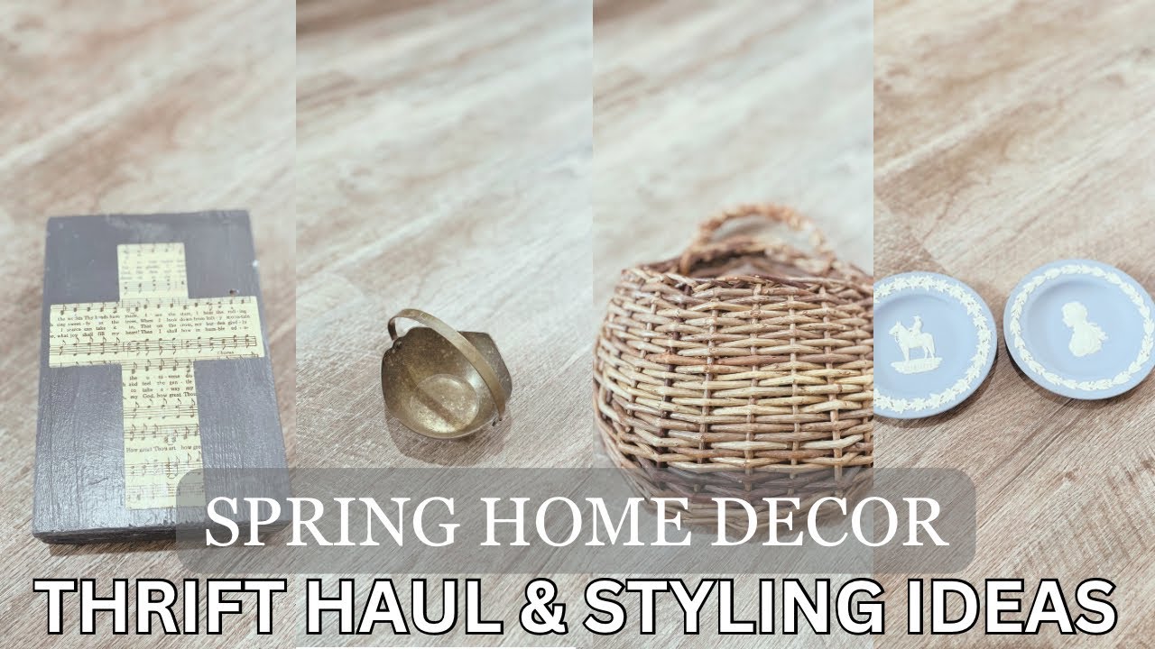 THRIFTED SPRING HOME DECOR 2024 | WHAT TO LOOK FOR WHILE THRIFTING ...