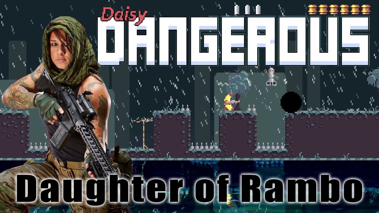 Daisy Dangerous - Daughter of Rambo - YouTube