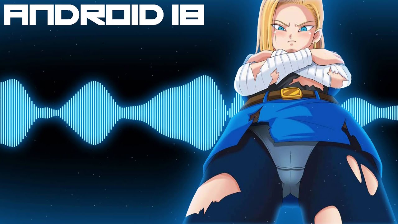 Android 18 - Nightcore - YouTube
