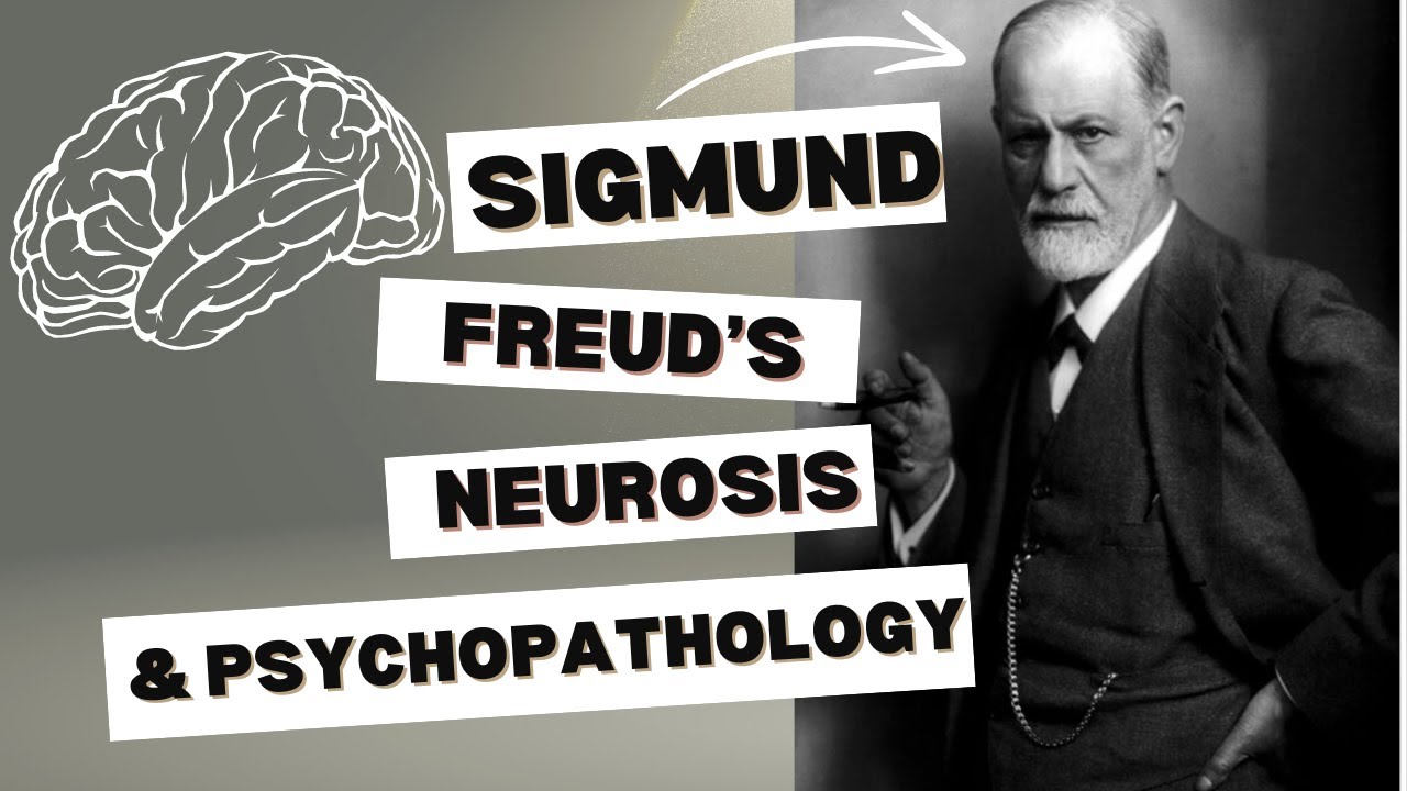 Unveiling Freud's Theory: The Roots of Neurosis & Psychopathology - YouTube
