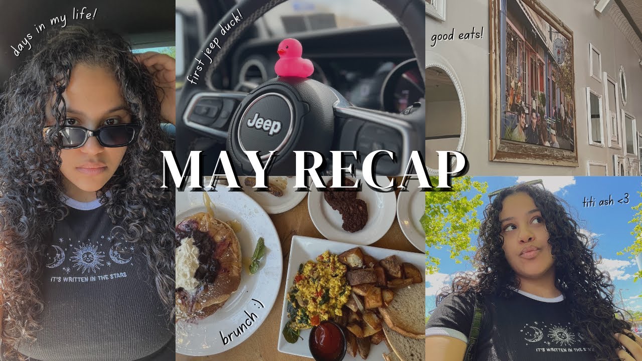 MAY RECAP PT. 1 ♡ cinco de mayo + good eats + first jeep duck 🦆 🏼 ...