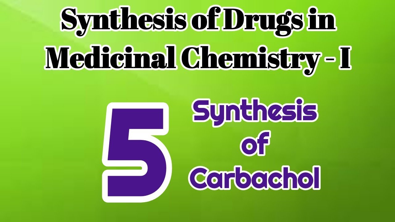 Carbachol synthesis | Medicinal Chemistry - I | B. Pharm IV Semester ...