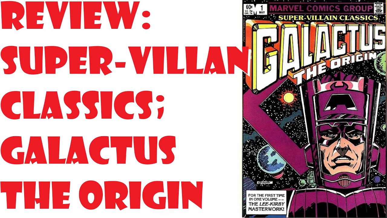 Review: Super-Villain Classics; The Origin of Galactus - YouTube